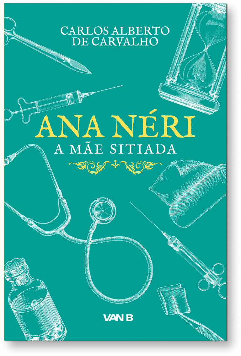 Ana Néri: A mãe sitiada – Universo dos Livros